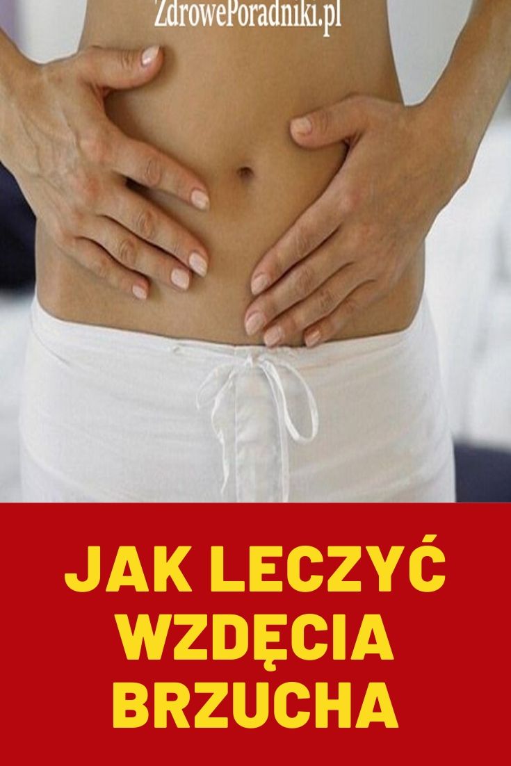 Jak Leczy Wzd cia Brzucha
